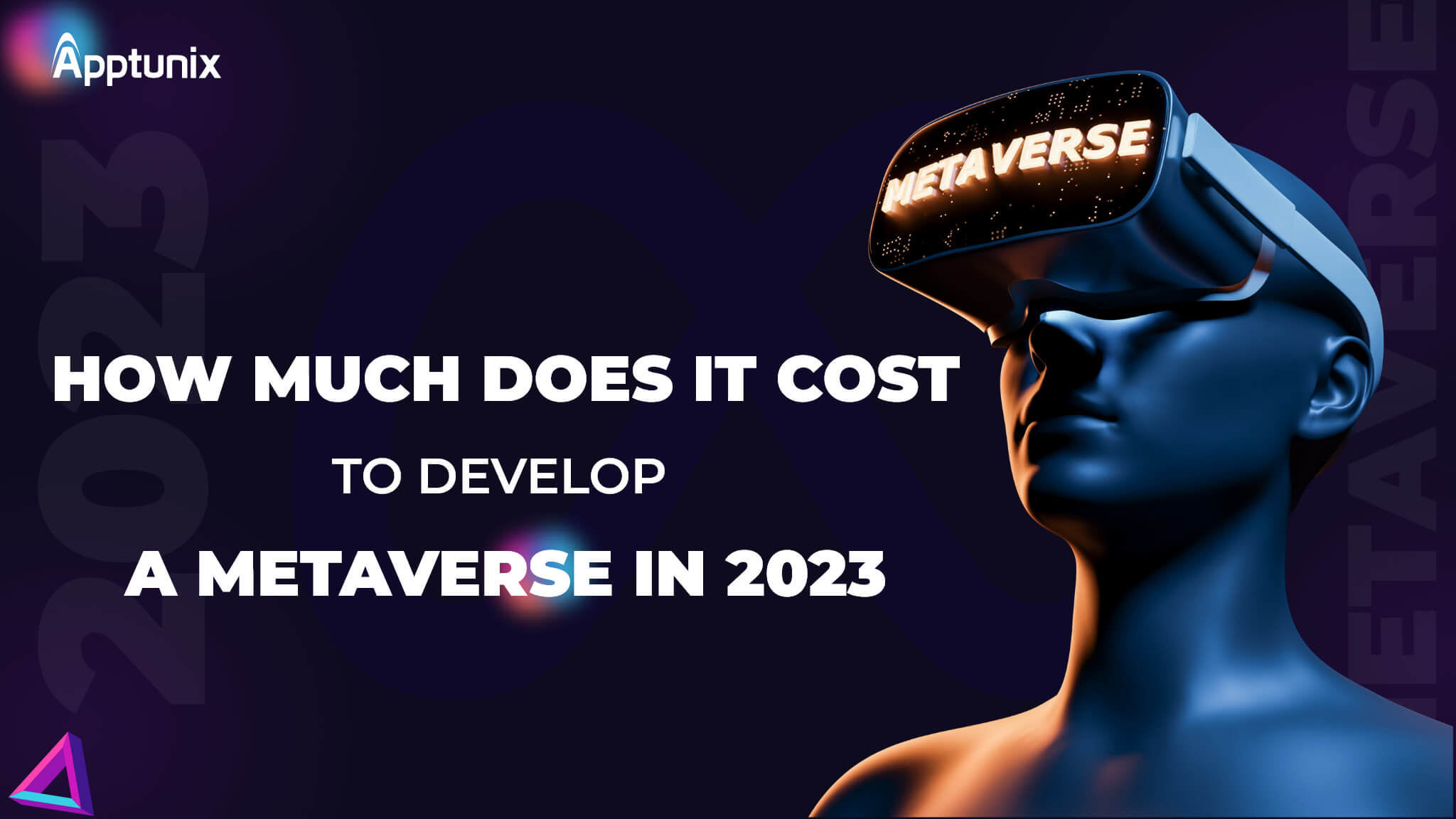 How Much Does It Cost to Develop a Metaverse in 2023 - Apptunix Blog