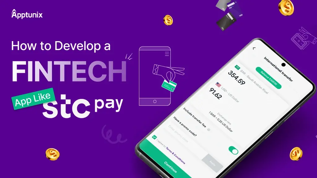 How to Develop a Fintech App Like STC Pay